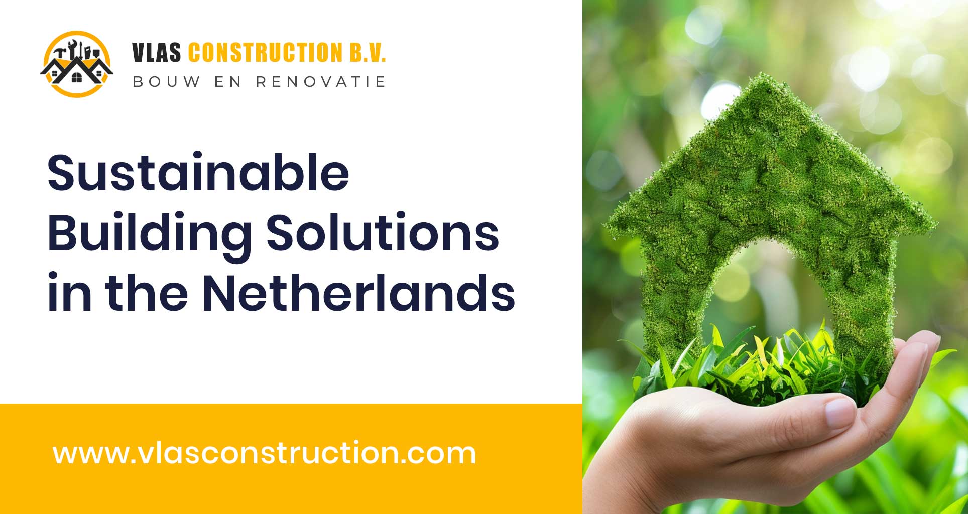 Sustainable Building Solutions | Vlas Construction B.V.